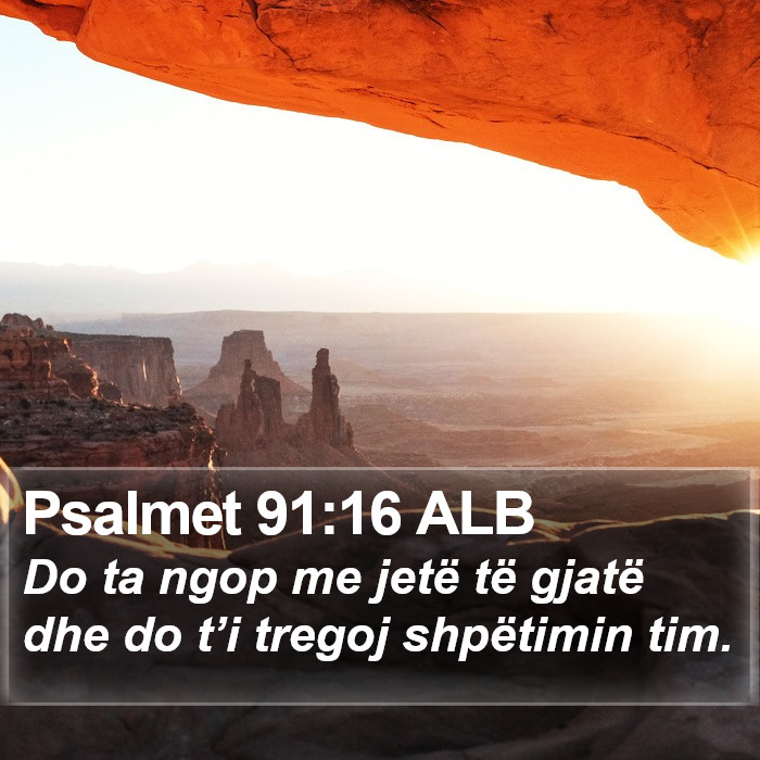 Psalmet 91 Bible Images - Psalmet Chapter 91 ALB Bible Verse Pictures